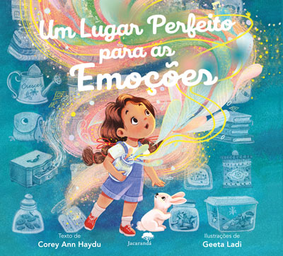 Um Lugar Perfeito Para as Emoções - Livro de Corey Ann Haydu, Greeta ...